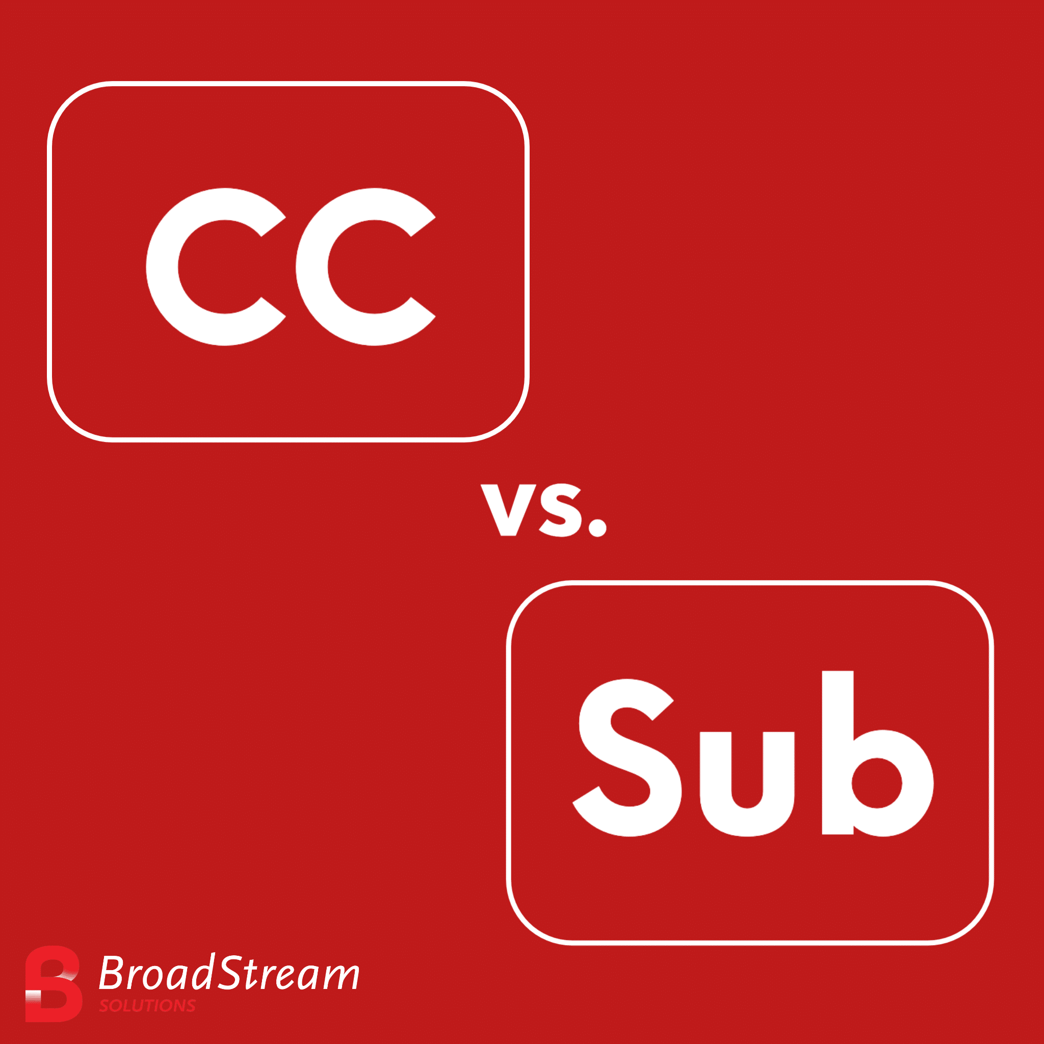 Captions vs. Subtitles | Broadstream Solutions